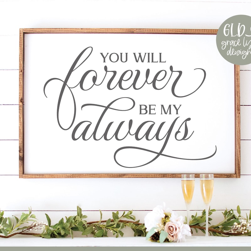 Forever Be My Always - Etsy