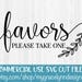 Favors Please Take One - Wedding Sign - SVG Cut File - Wedding SVG - Etsy