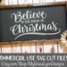 Believe in the Magic of Christmas - Christmas Cutting File - SVG, DXF ...