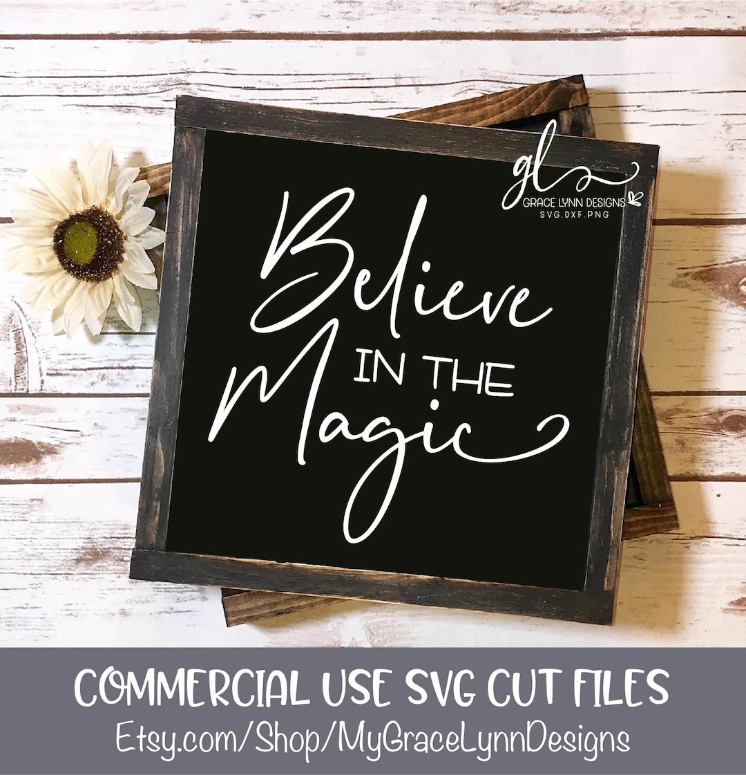 Believe in the Magic - Christmas Digital Cut File - SVG, DXF & PNG - Etsy
