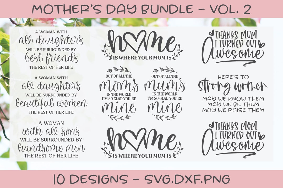 Mother's Day Bundle Vol. 2 - 10 Digital Cutting Files - Svg, Dxf & Png ...