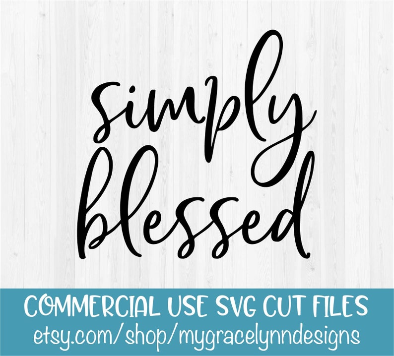 Simply Blessed Svg Cut File Etsy
