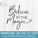 Believe in the Magic - Christmas Digital Cut File - SVG, DXF & PNG - Etsy