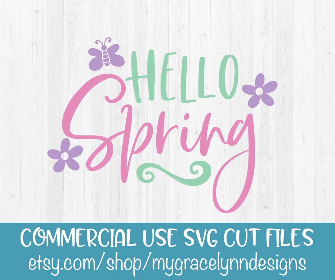 Hello Spring - SVG Cut File - Etsy