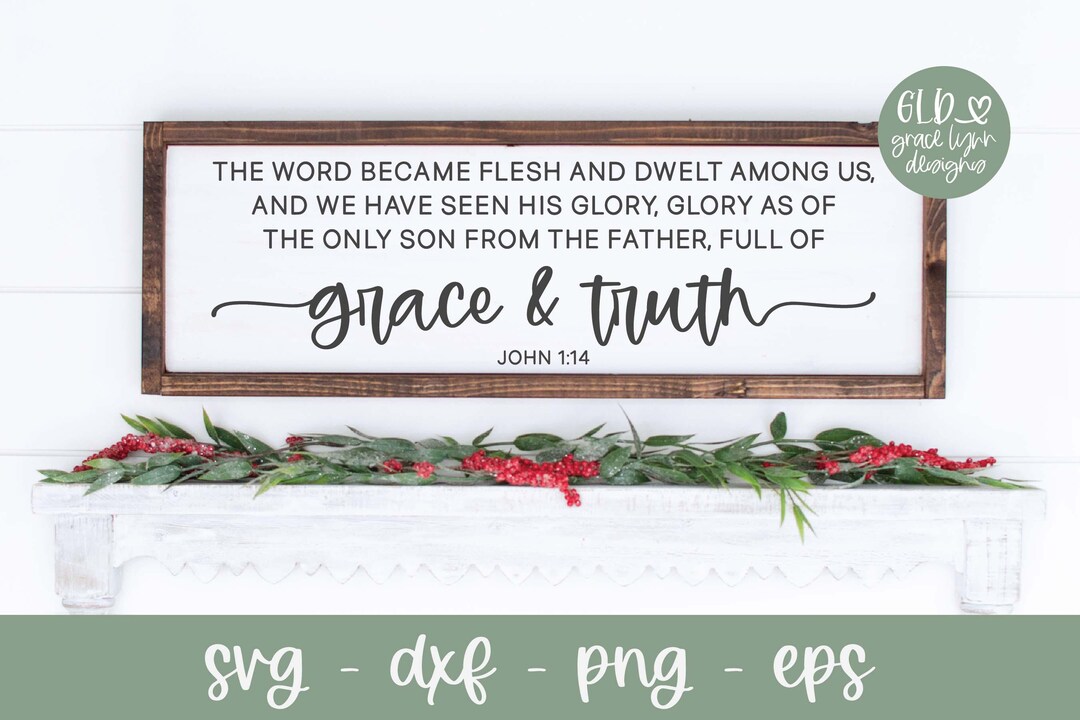 The Word Became Flesh and Dwelt Among Us - John 1:14 SVG, Scripture SVG ...