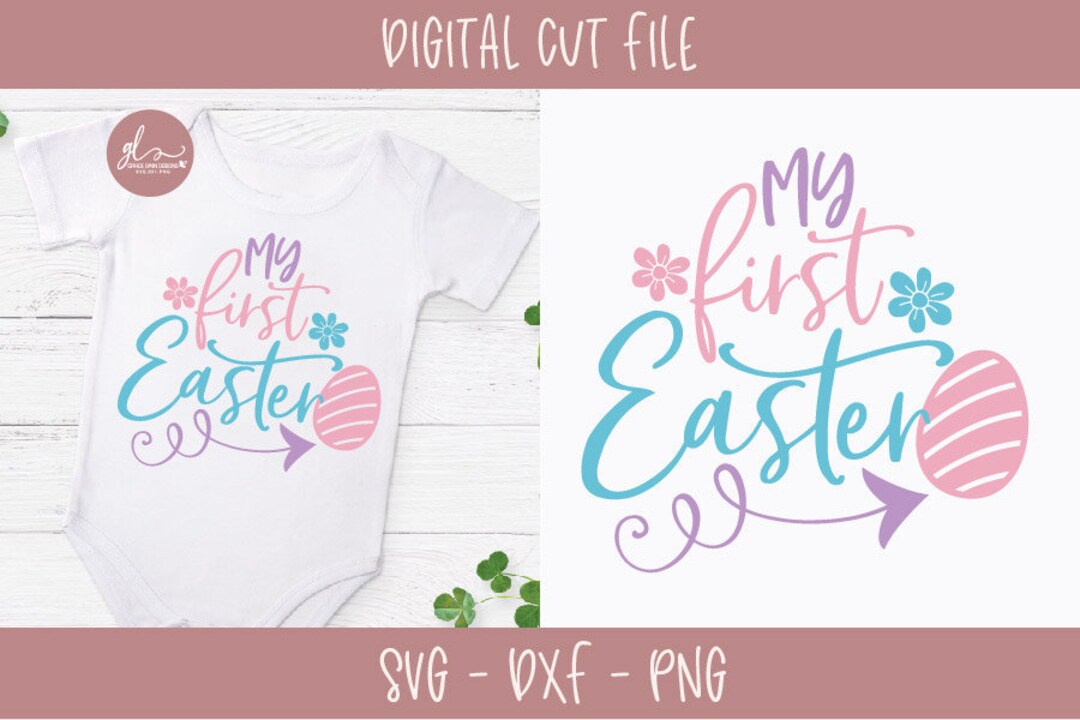 My First Easter - Spring, Easter - Digital Cut File - SVG, DXF & PNG - Etsy