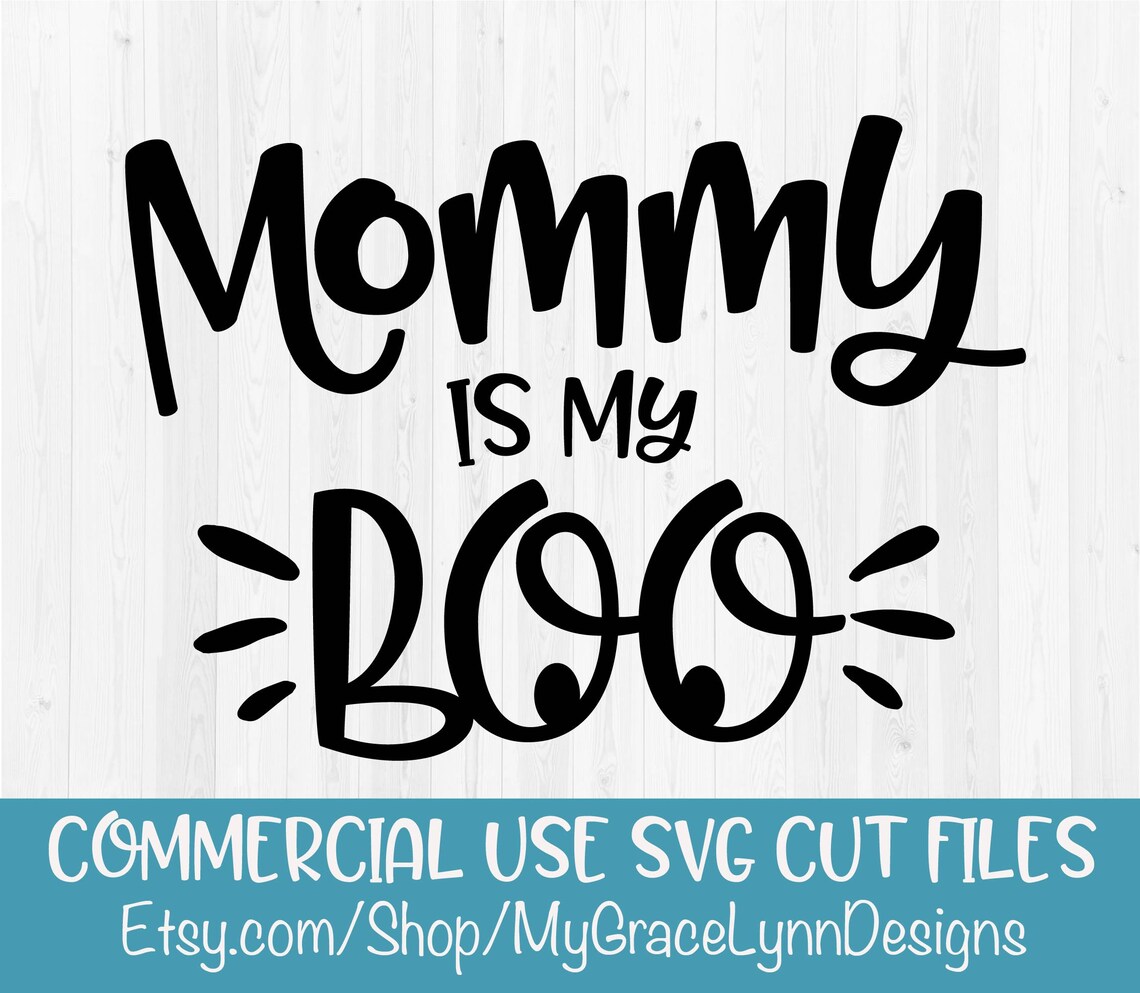 Mommy is My Boo - Halloween Digital Cutting File - SVG, DXF & PNG - Etsy