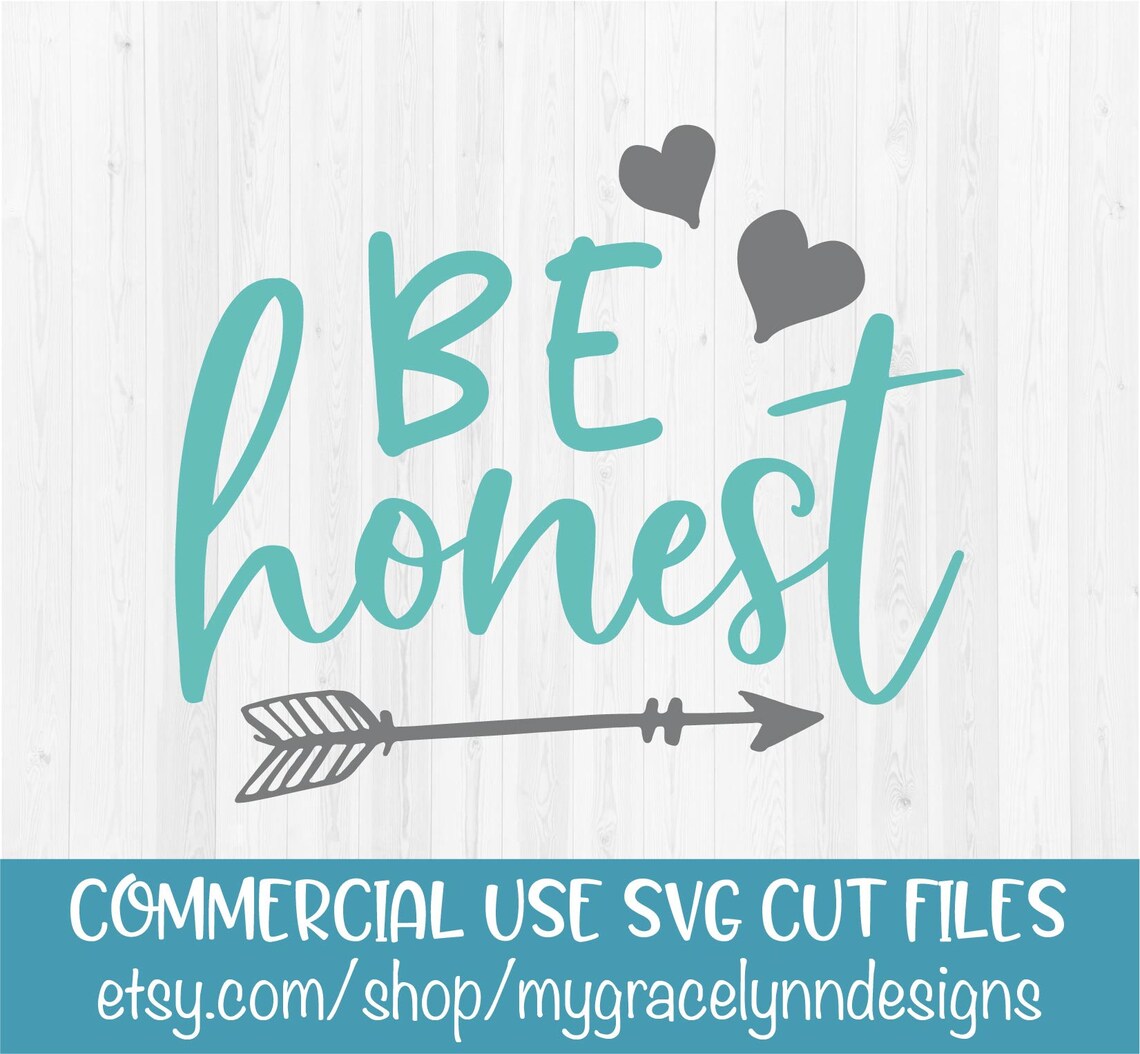 Be Honest - Digital Cut File - SVG, DXF & PNG - Etsy