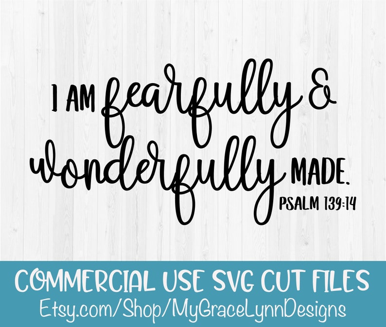I Am Fearfully and Wonderfully Made SVG Cut File - Etsy