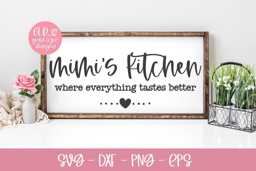 Mimi's Kitchen SVG, Mimi SVG, Mimi Sign Design, Grandchildren Svg ...