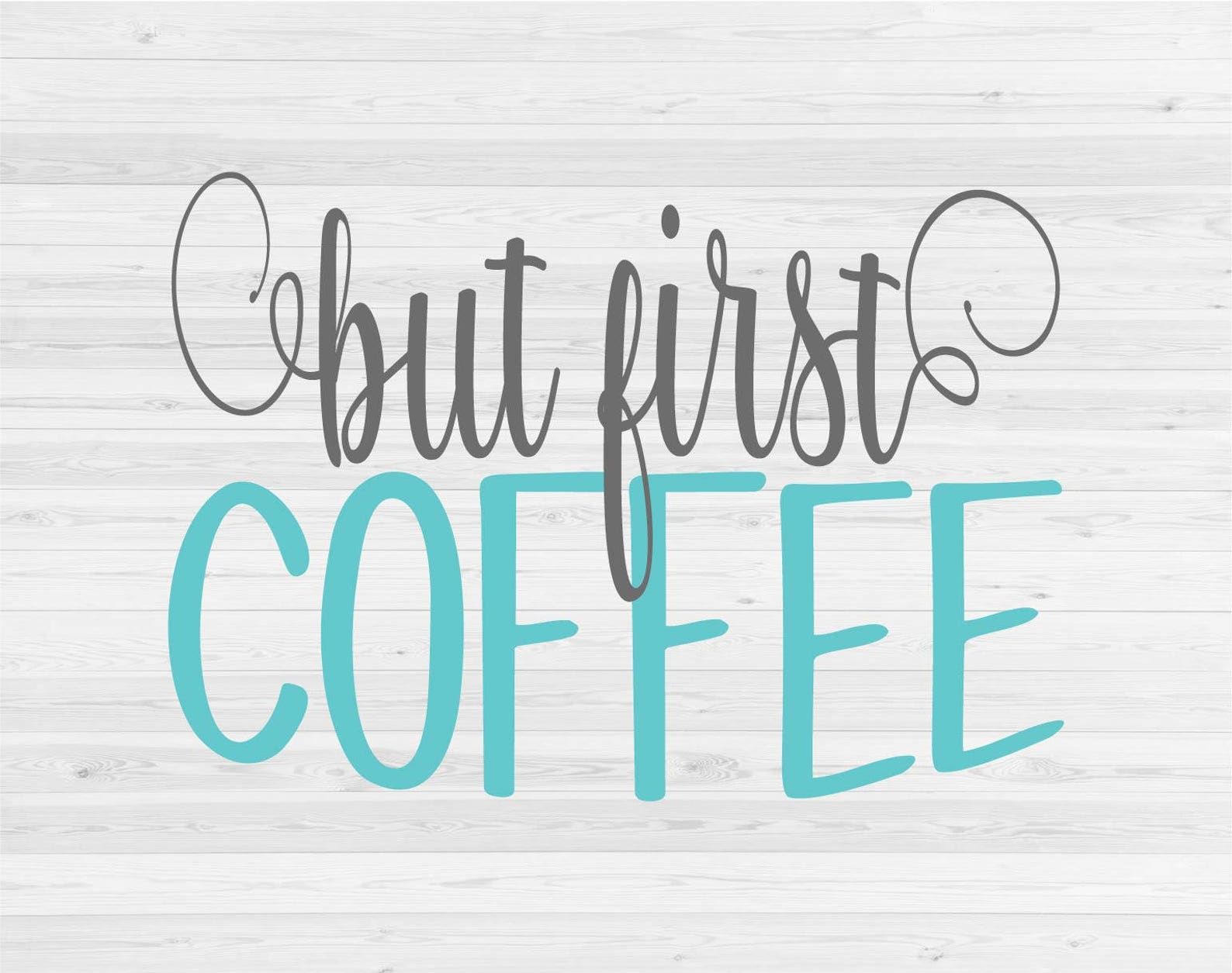 But First Coffee SVG SVG Cut File - Etsy