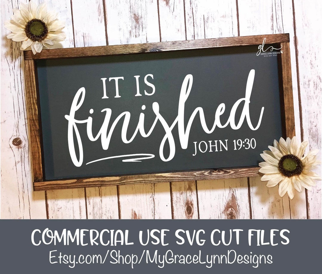 It is Finished - John 19:30 - Scripture Digital Cutting File - SVG, DXF ...