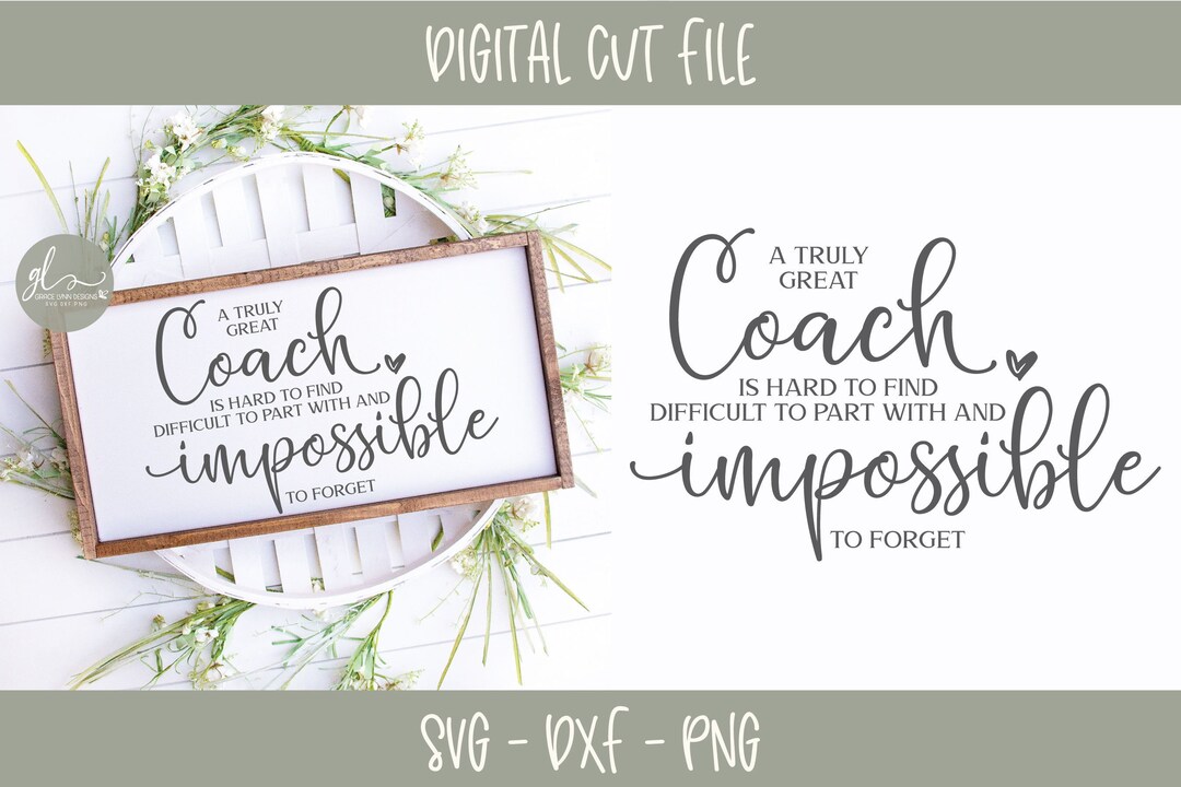 A Truly Great Coach is Hard to Find Difficult to Part With and ...