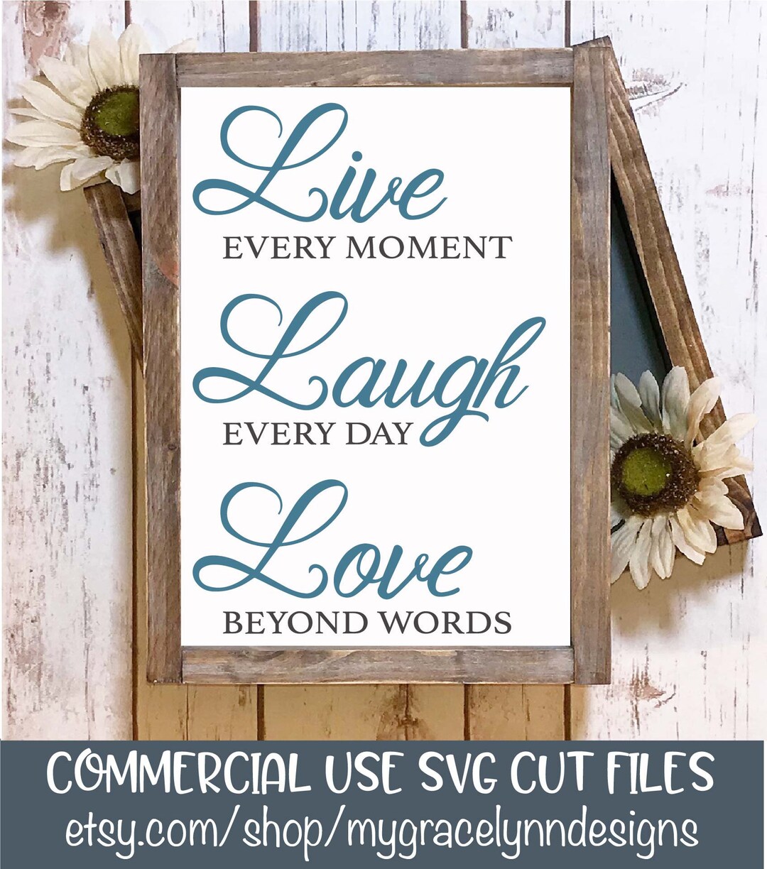 Live Every Moment, Laugh Every Day, Love Beyond Words - SVG Cut File - Etsy