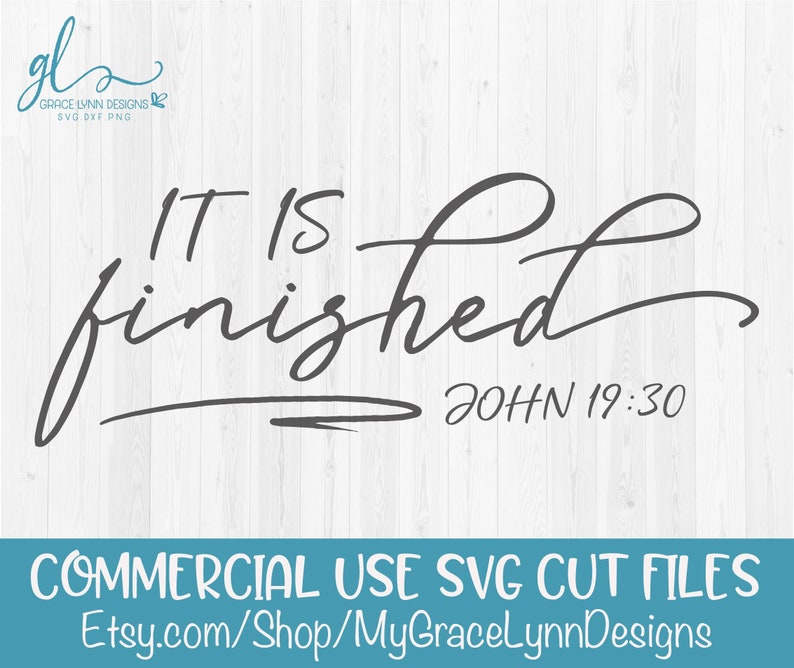 It Is Finished John 19:30 Scripture Digital Cutting File | Etsy