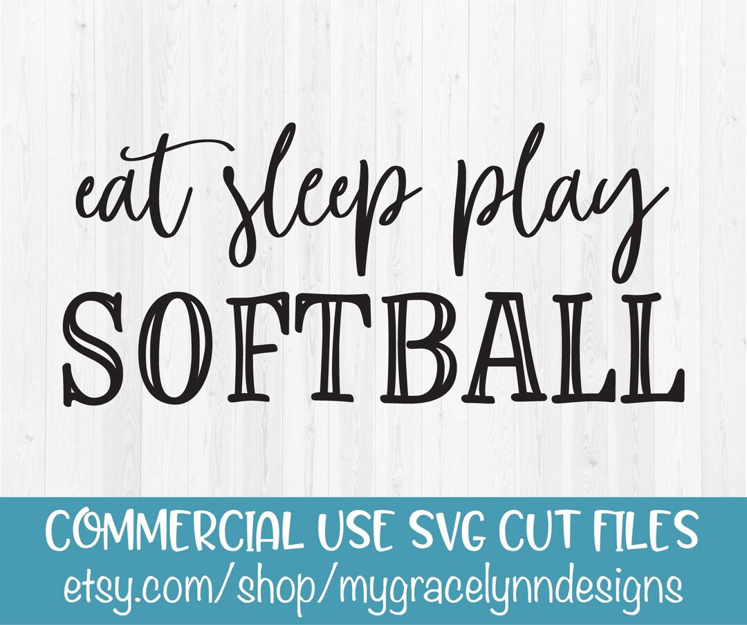 Eat Sleep Play Softball - Softball SVG - SVG Cut File - Etsy