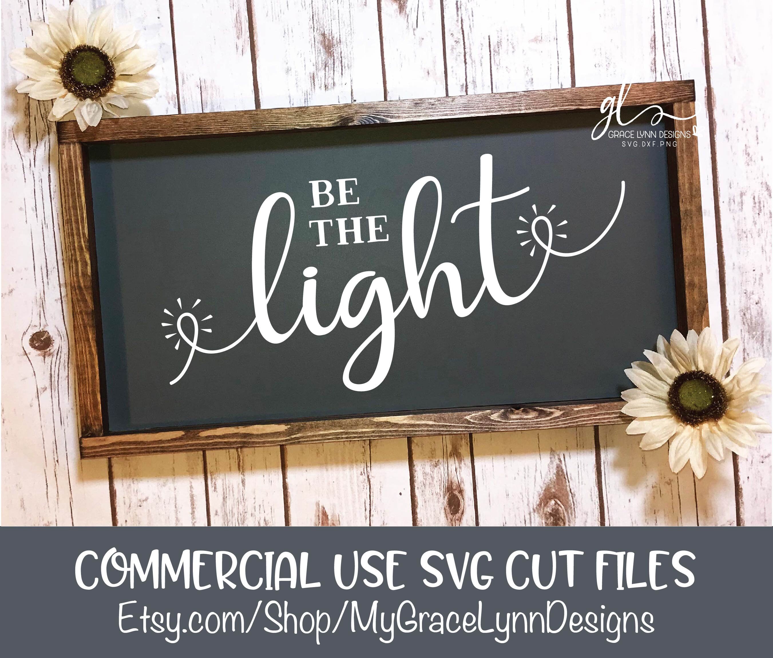Be the Light - Digital Cut File - SVG, DXF & PNG - Etsy
