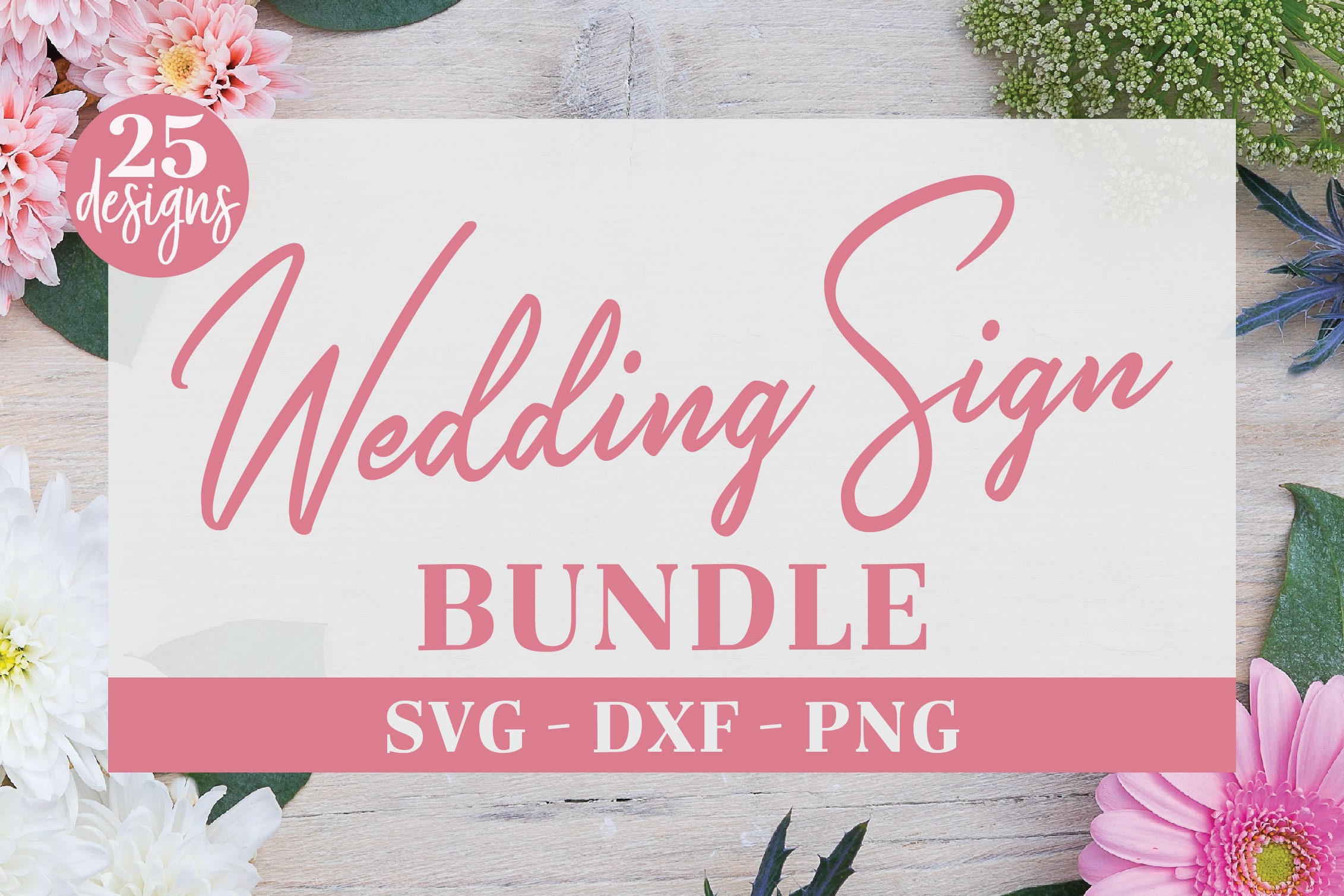 Huge Wedding Sign SVG Bundle 25 Designs Digital Cut Files - Etsy