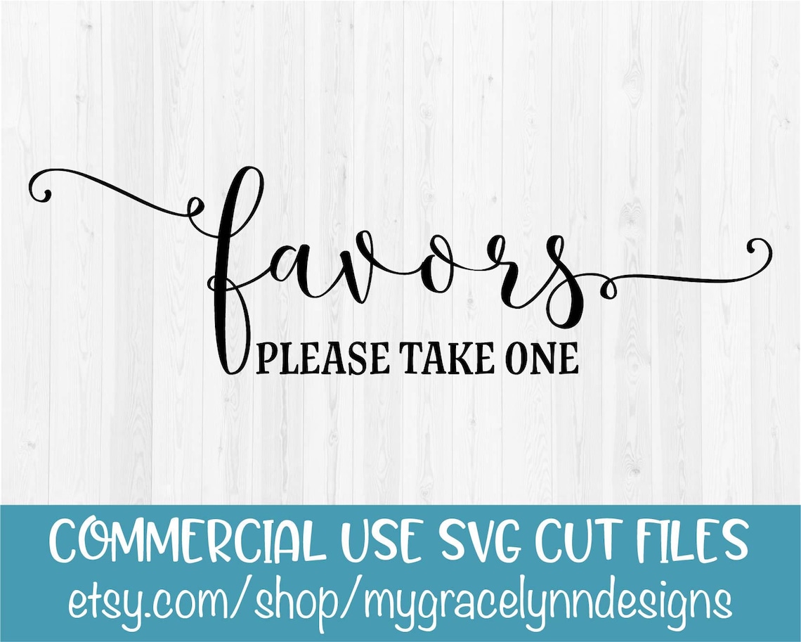 Favors Please Take One Wedding Sign SVG Cut File | Etsy