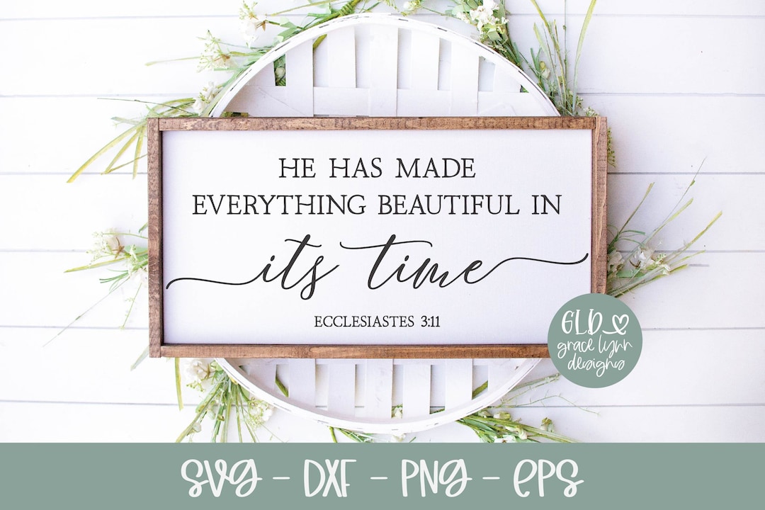 He Has Made Everything Beautiful in Its Time SVG, Bible Verse SVG ...