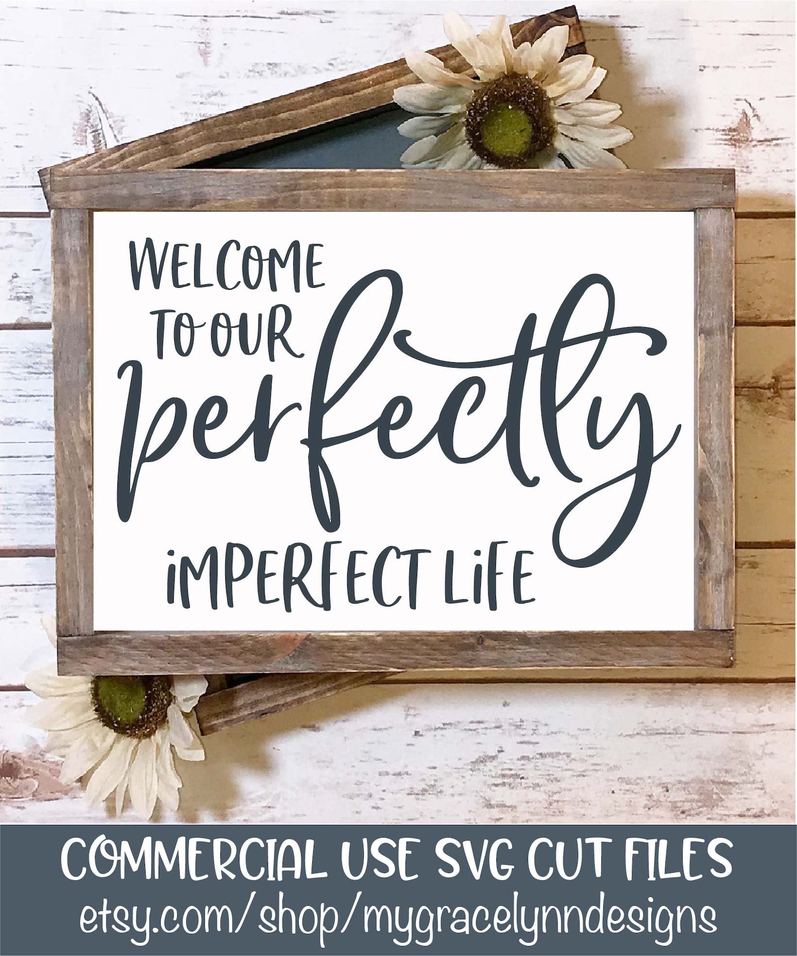 Welcome to Our Perfectly Imperfect Life Digital Cut File | Etsy