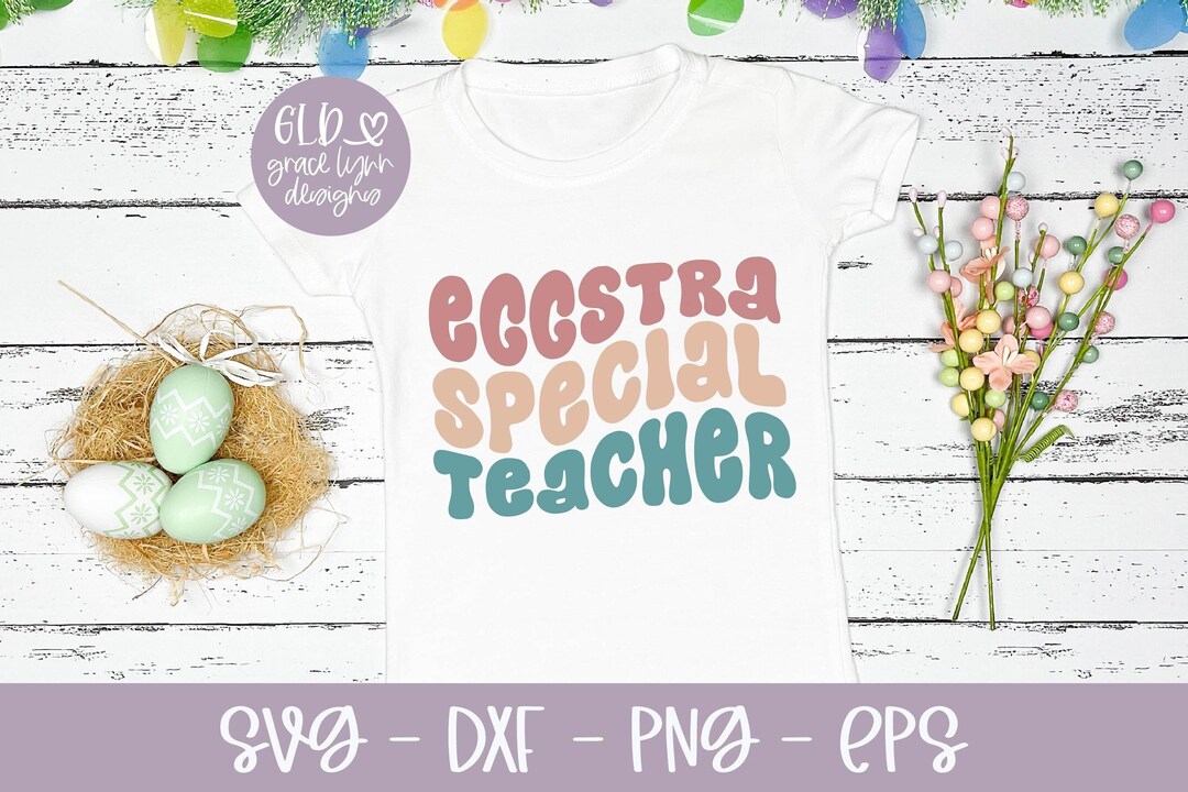 Eggstra Special Teacher SVG | Easter Shirt Design | Retro Easter SVG ...