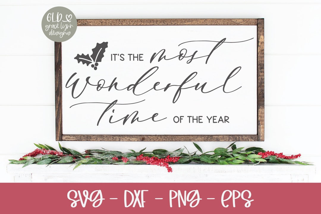 It's the Most Wonderful Time of the Year, Christmas Quote SVG ...
