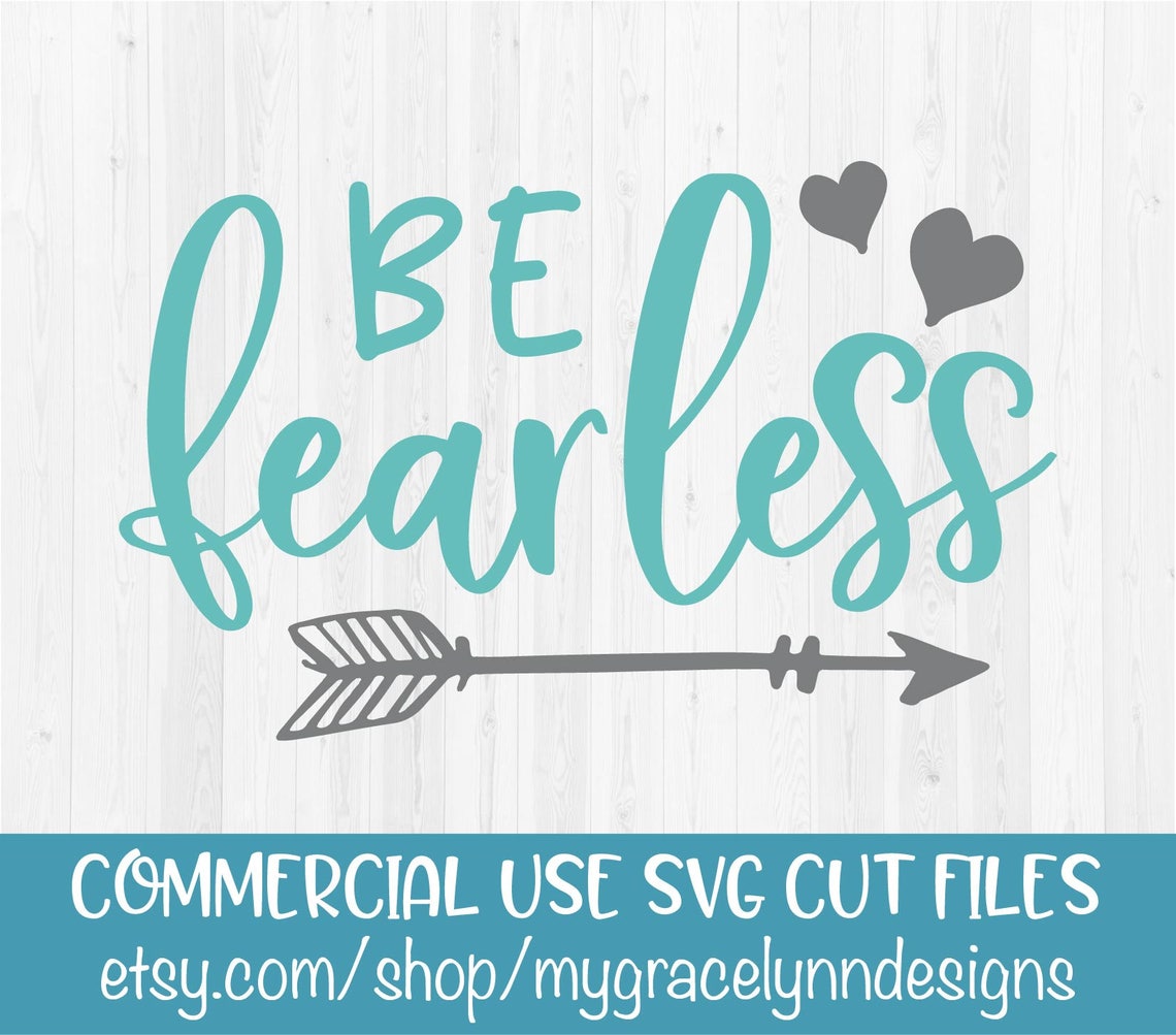 Be Fearless Digital Cut File SVG DXF & PNG - Etsy