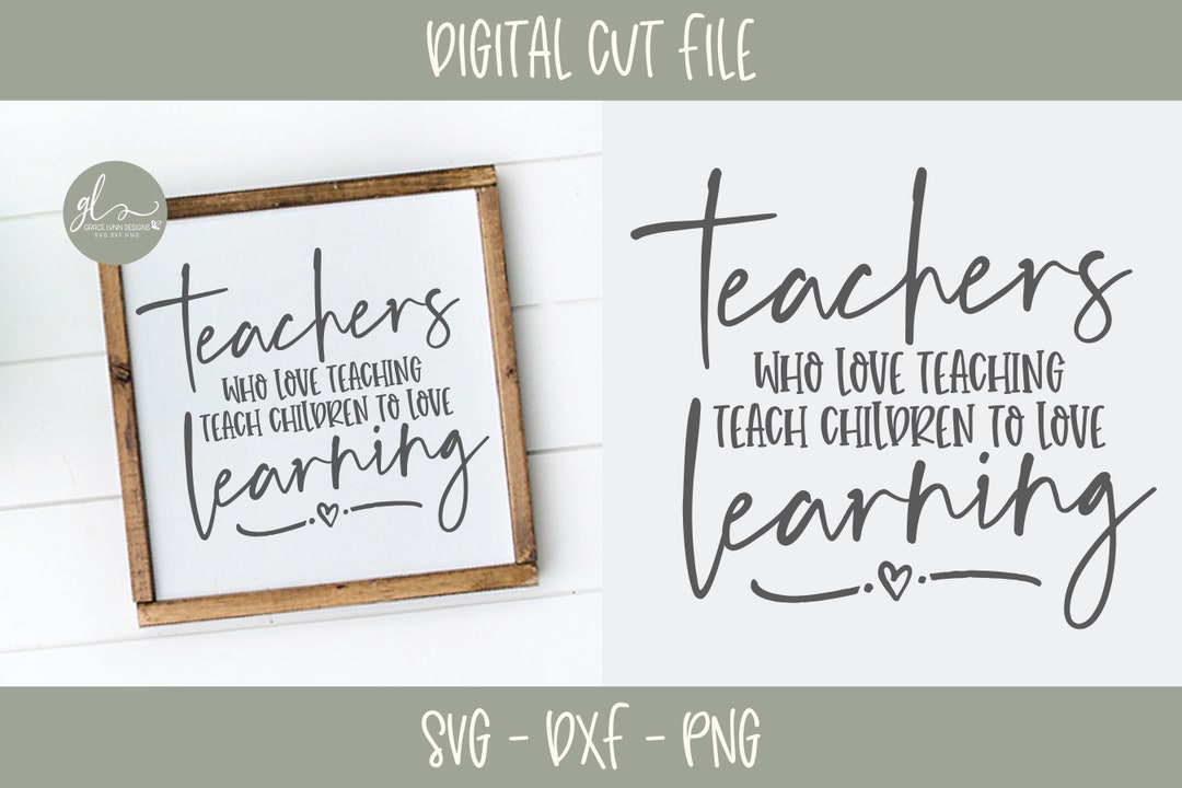 Teachers Who Love Teaching Teach Children to Love Learning - Teacher ...