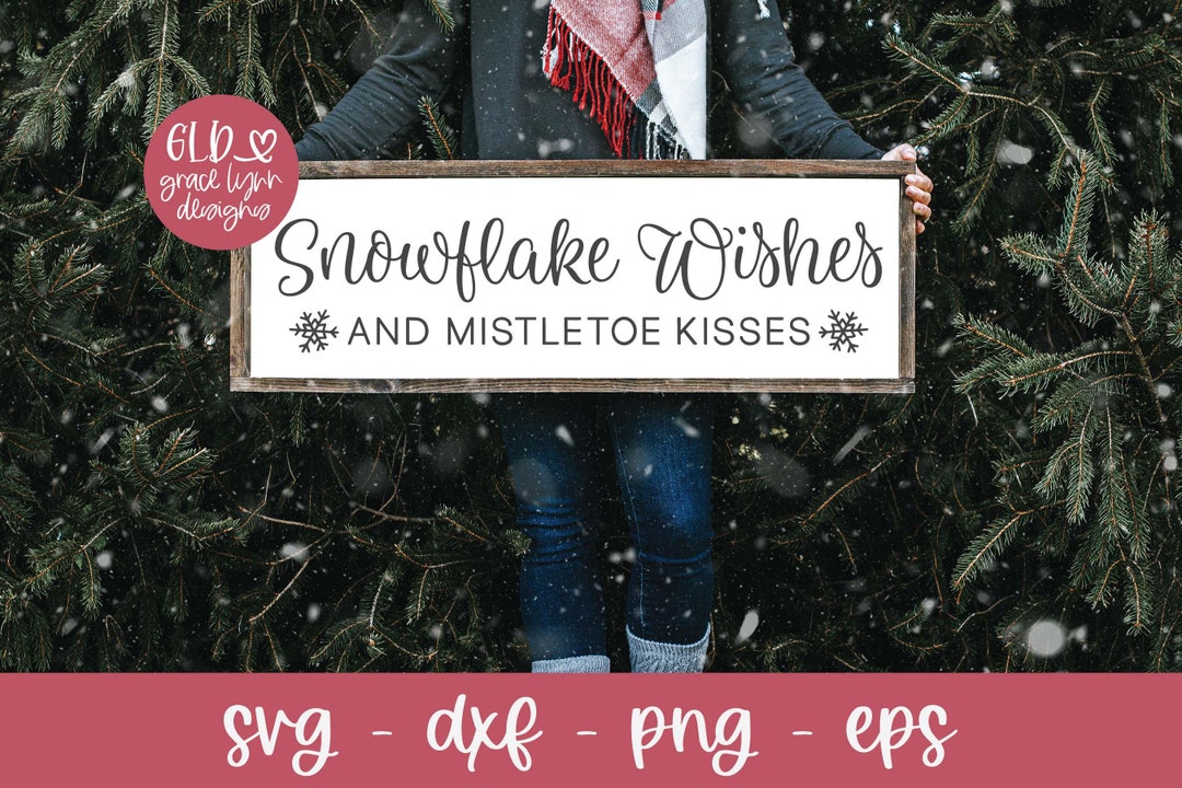 Snowflake Wishes Svg, Christmas Quote SVG, Christmas SVG, Farmhouse ...