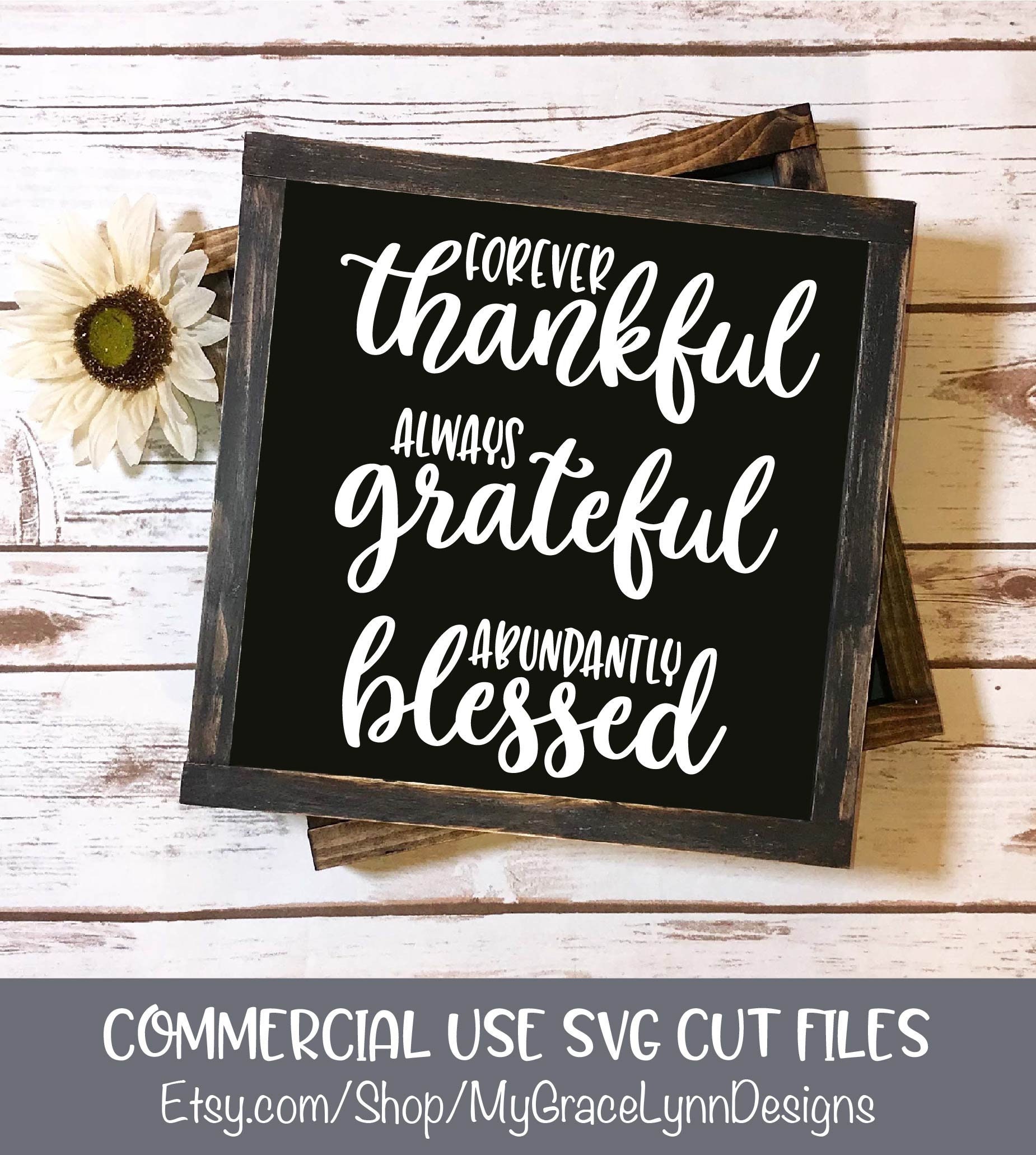 Forever Thankful Always Grateful Abundantly Blessed | Etsy