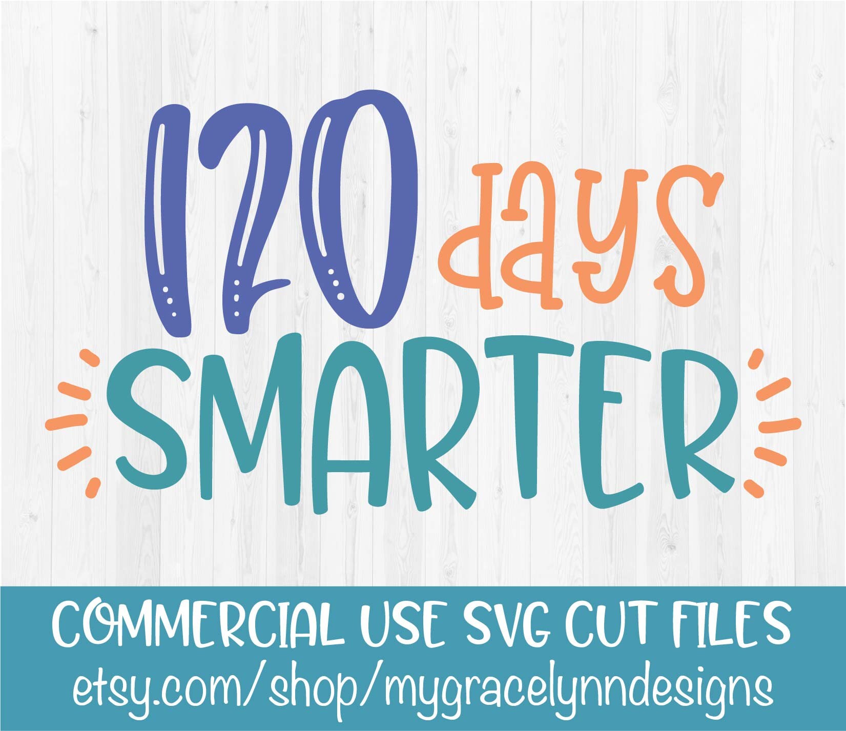 120 Days Smarter 120 Days of School SVG Cut File | Etsy