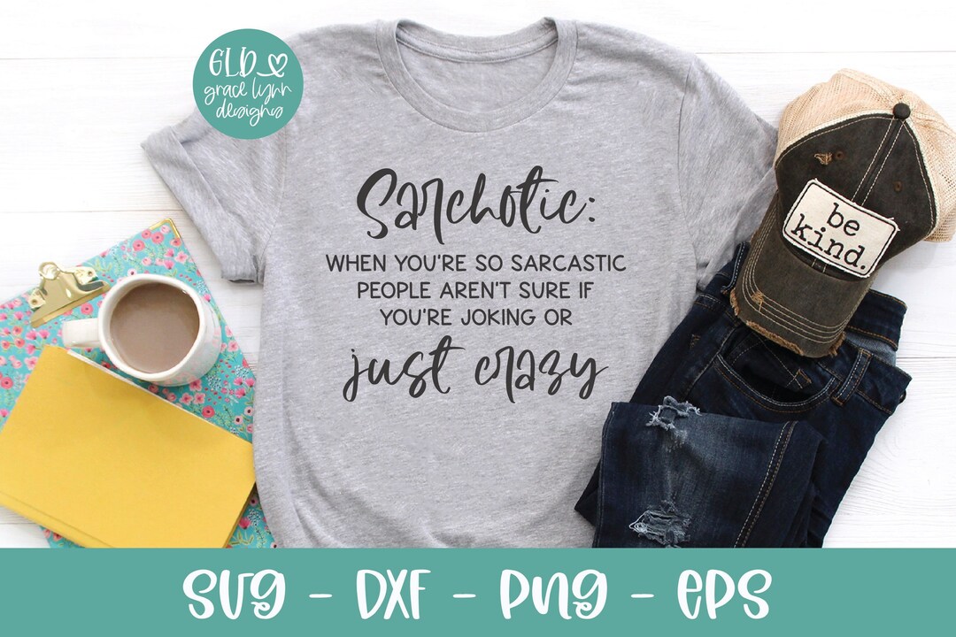 Sarchotic: When You're so Sarcastic People Aren't Sure If You're Joking ...