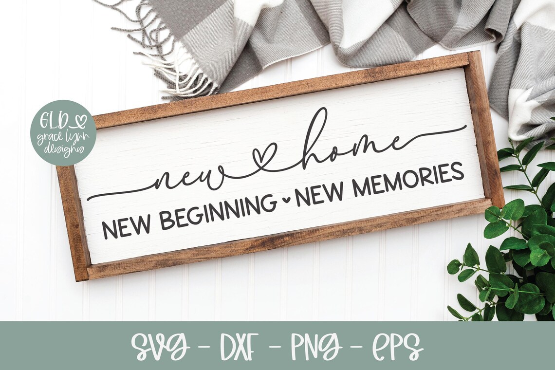 New Home New Beginning New Memories SVG | Our First Home SVG | Welcome ...