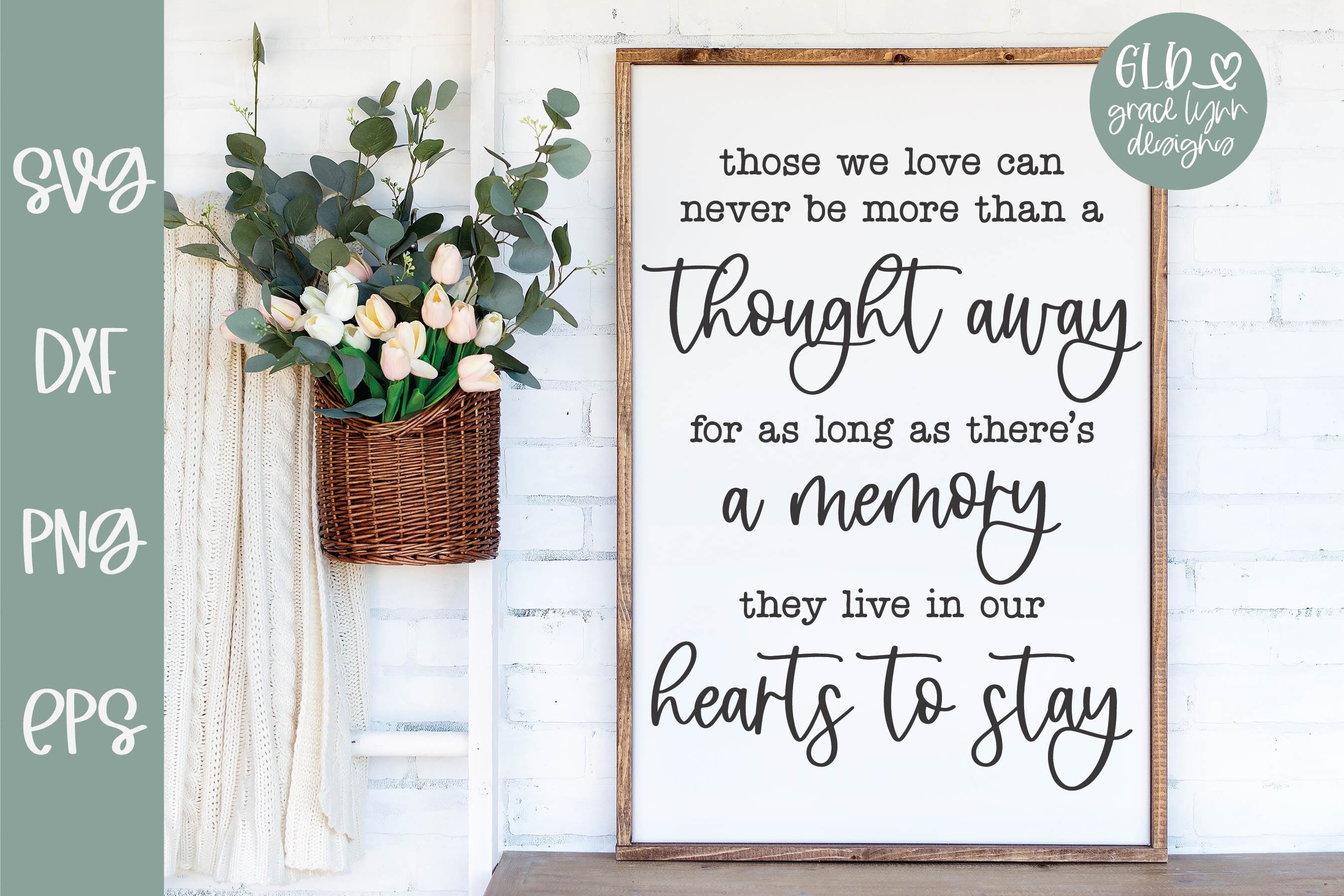 Those We Love Quote Memorial SVG Funeral Quote SVG Grief - Etsy