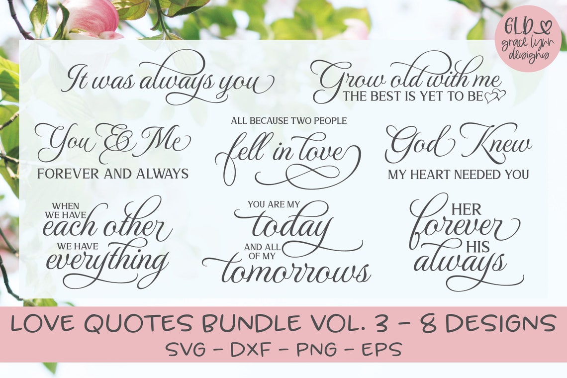 Love Quotes SVG Bundle – Romantic & Inspirational Svgs – Valentine SVG ...