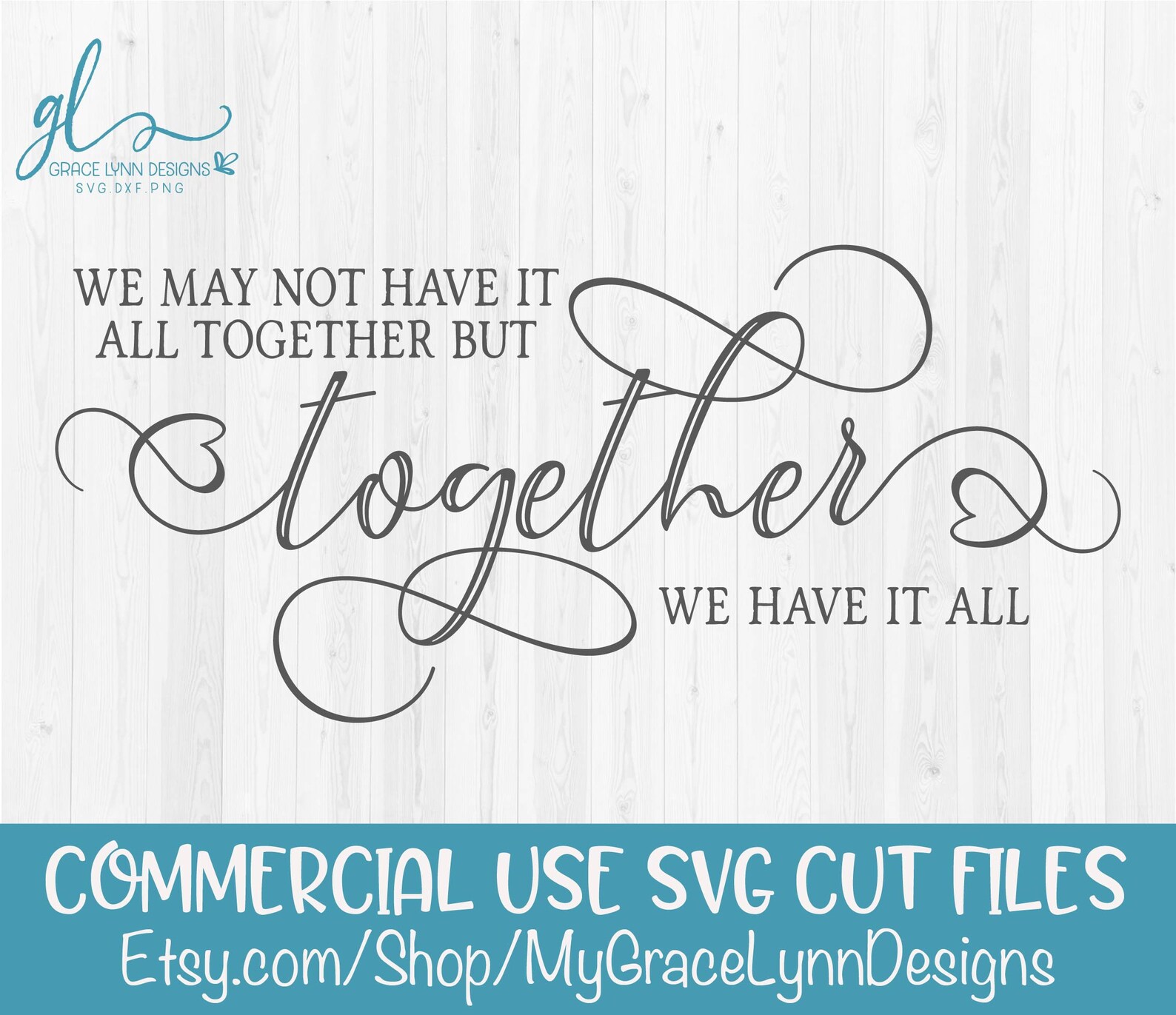 We May Not Have It All Together but Together We Have It All | Etsy