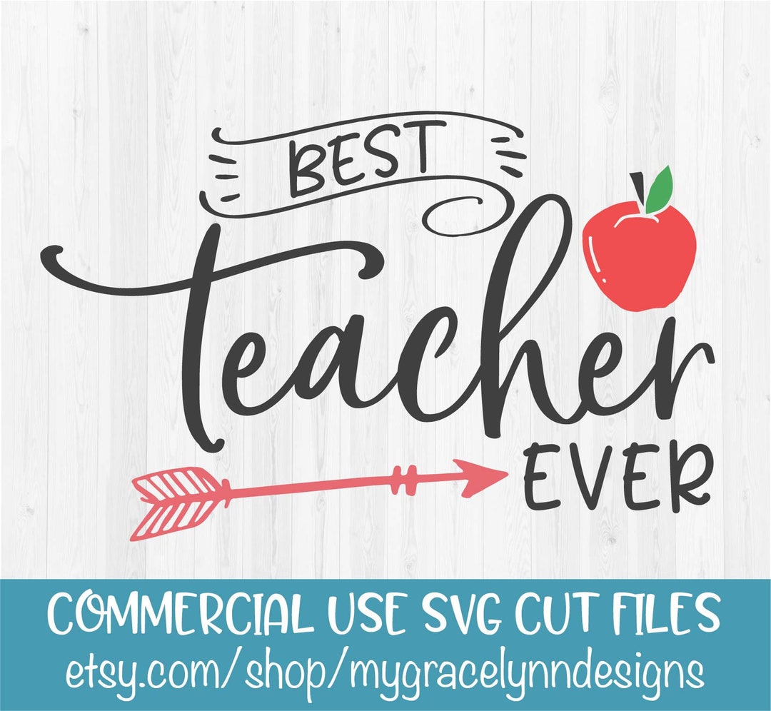 Best Teacher Ever - SVG Cut File - Etsy
