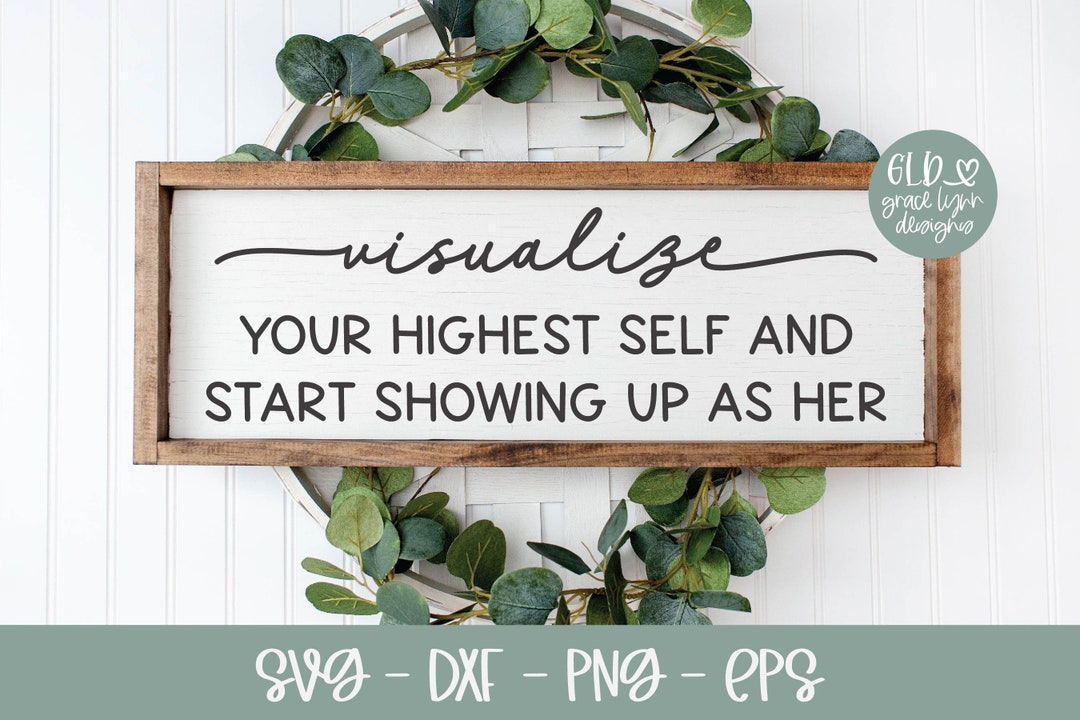 Visualize Your Highest Self and Start Showing up as Her | Inspirational ...