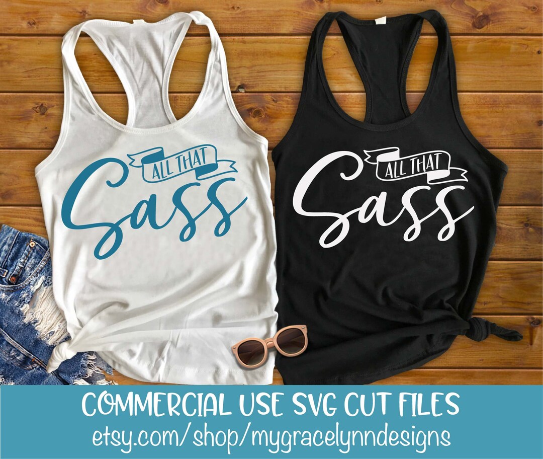All That Sass SVG Cut File - Etsy