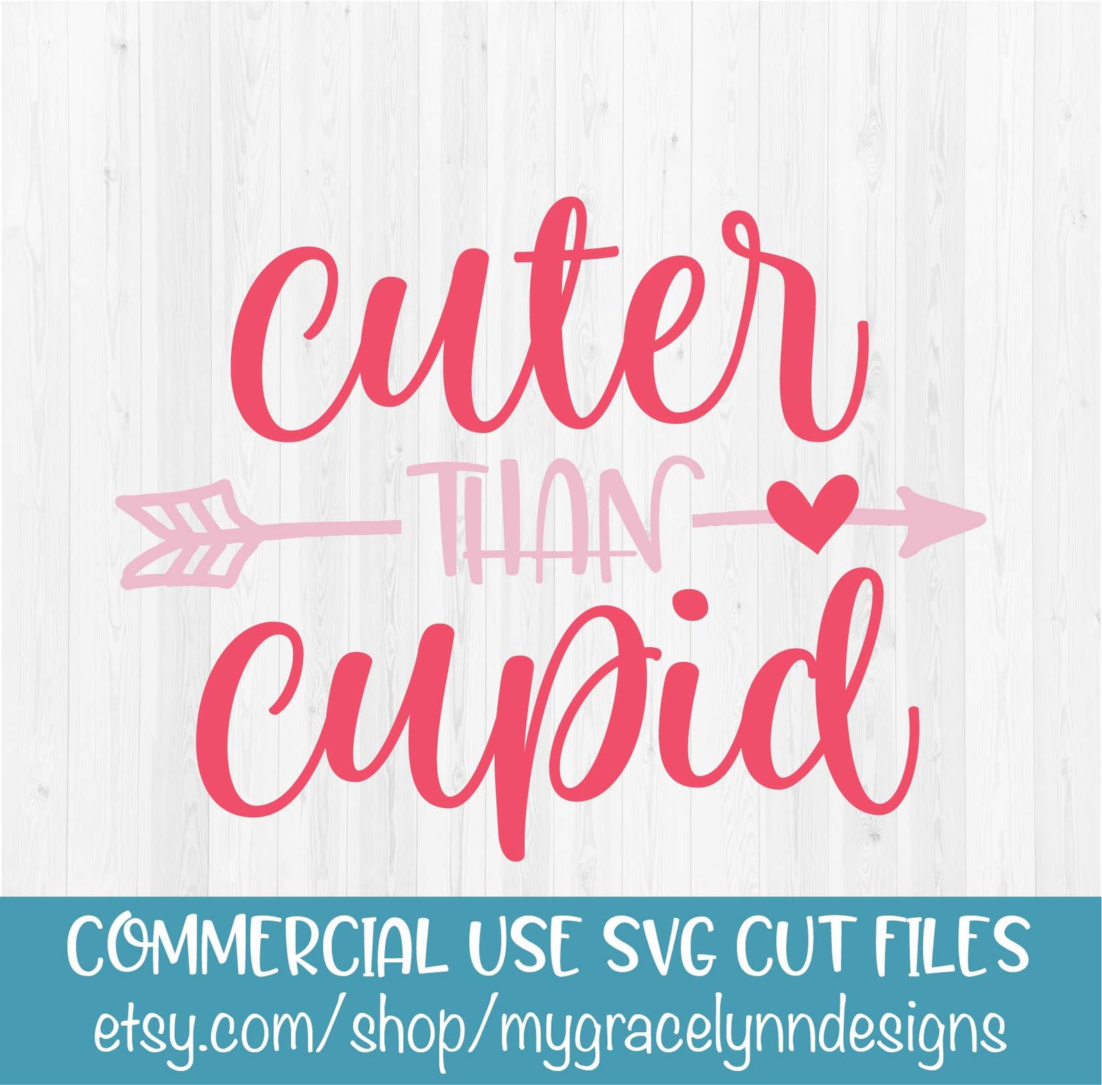 Cuter Than Cupid Valentines Day Digital Cut File Svg Dxf Etsy