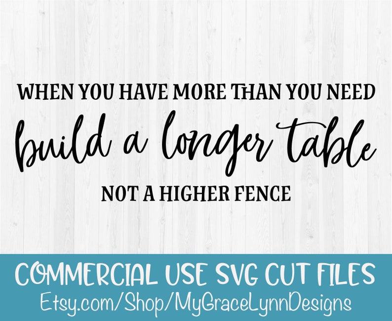 When You Have More Than You Need Build A Longer Table Not A - Etsy When You Have More Than You Need Build A Longer Table Not A - Etsy