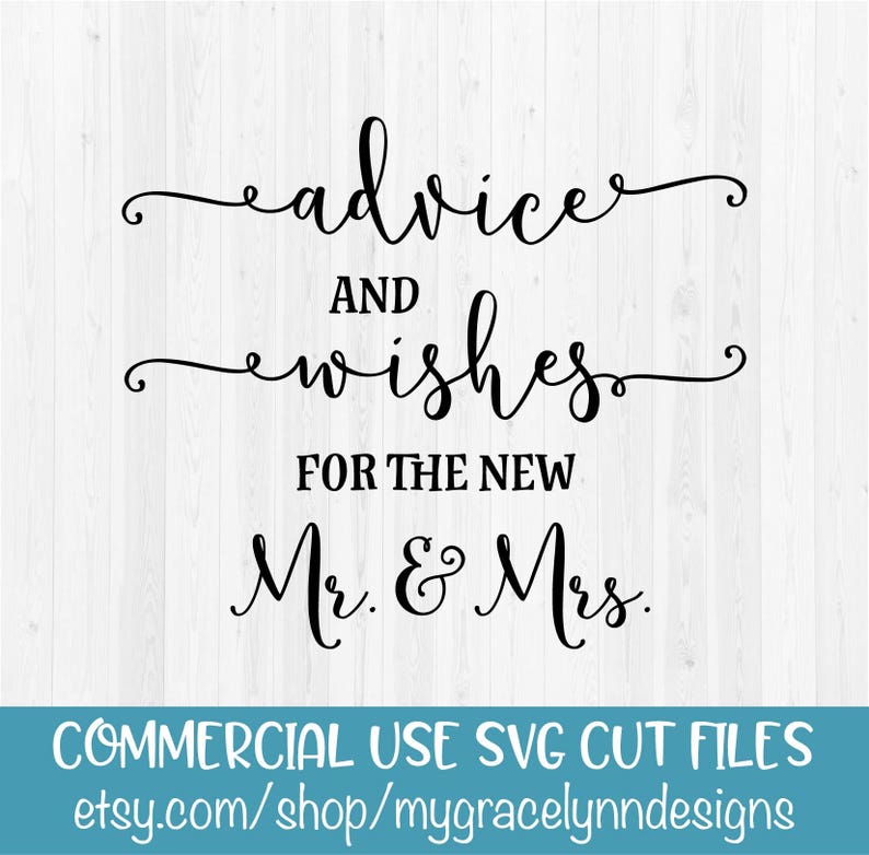 Advice and Wishes for the New Mr. & Mrs. SVG Cut File - Etsy