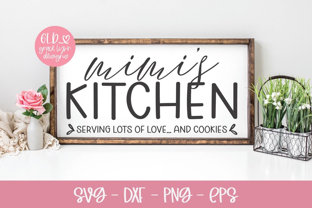Mimi's Kitchen | Mimi SVG | Mimi Sign Design | Grandchildren Svg ...