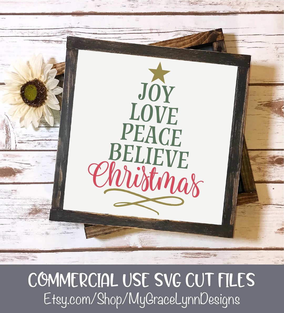 Joy Love Peace Believe Christmas SVG - Christmas Quote SVG, Christmas ...