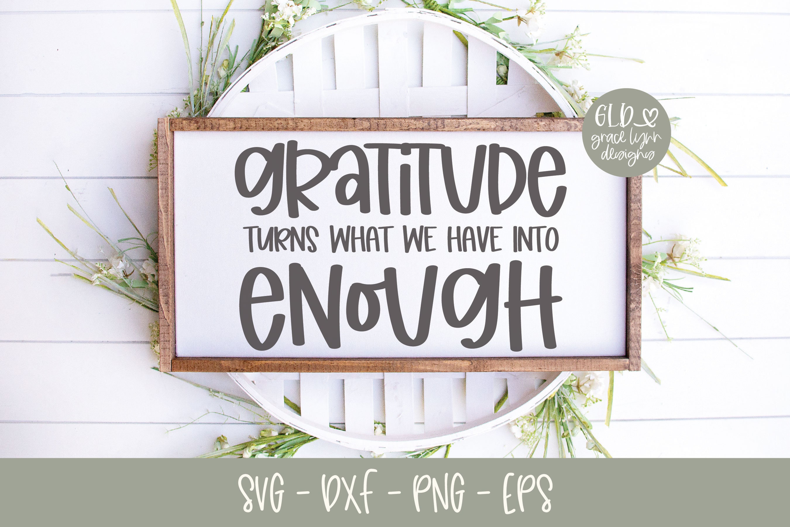 Gratitude Turns What We Have Into Enough Digital Cut File | Etsy