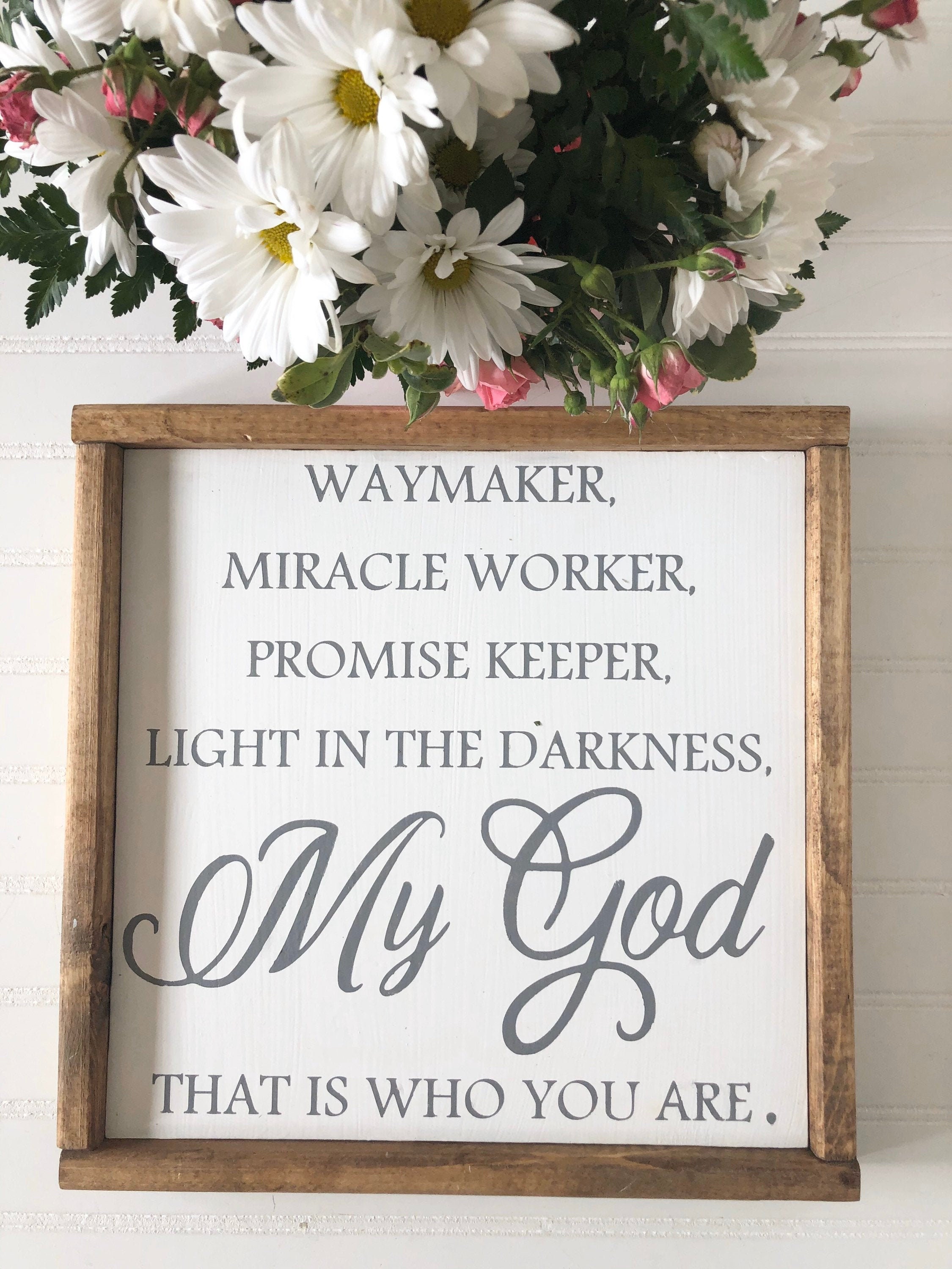 Waymaker sign my God Scripture Sign Small Sign | Etsy