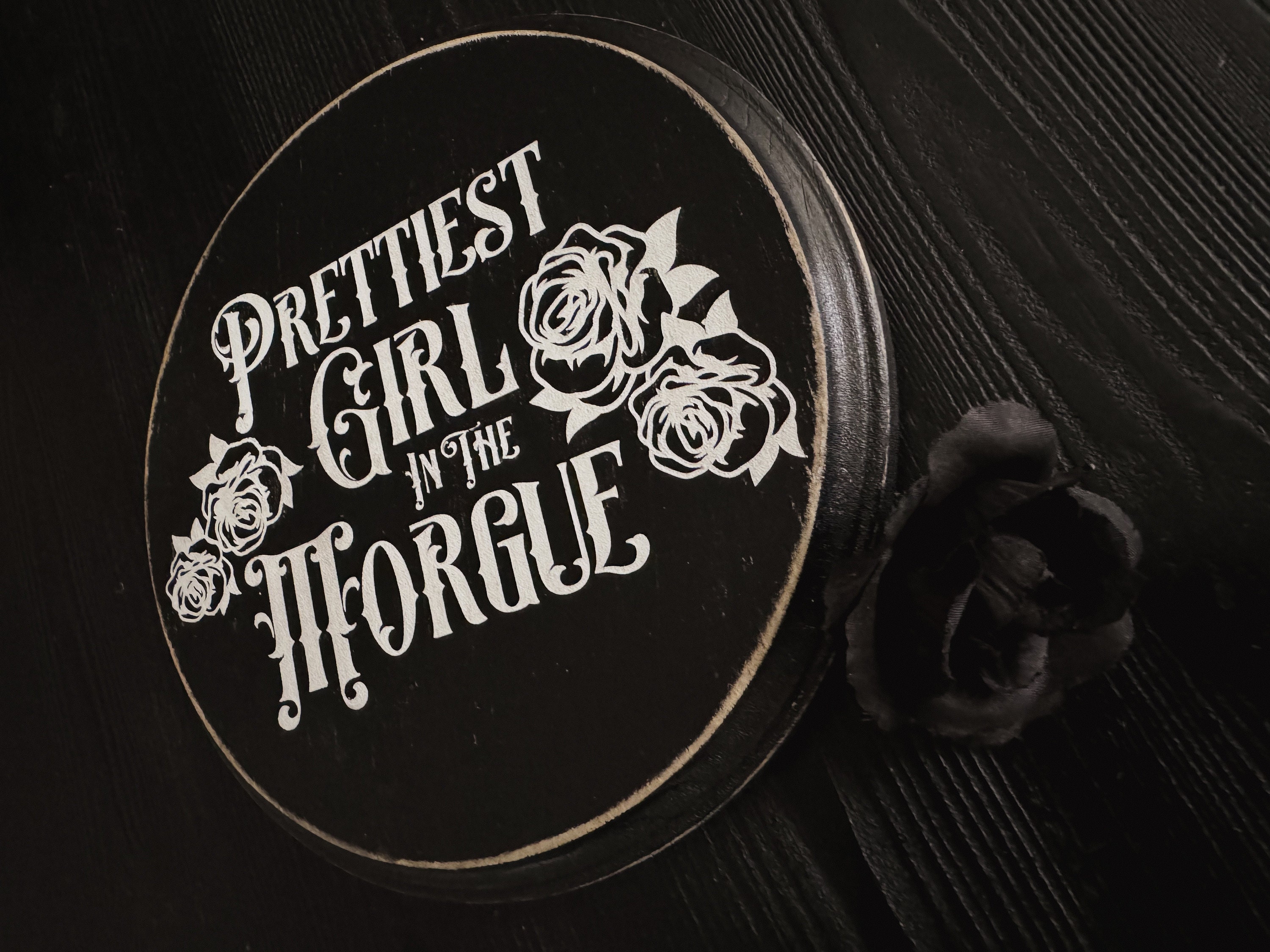 Prettiest Girl in the Morgue Wood Plaque Gothic Wall Sign Dark Home ...