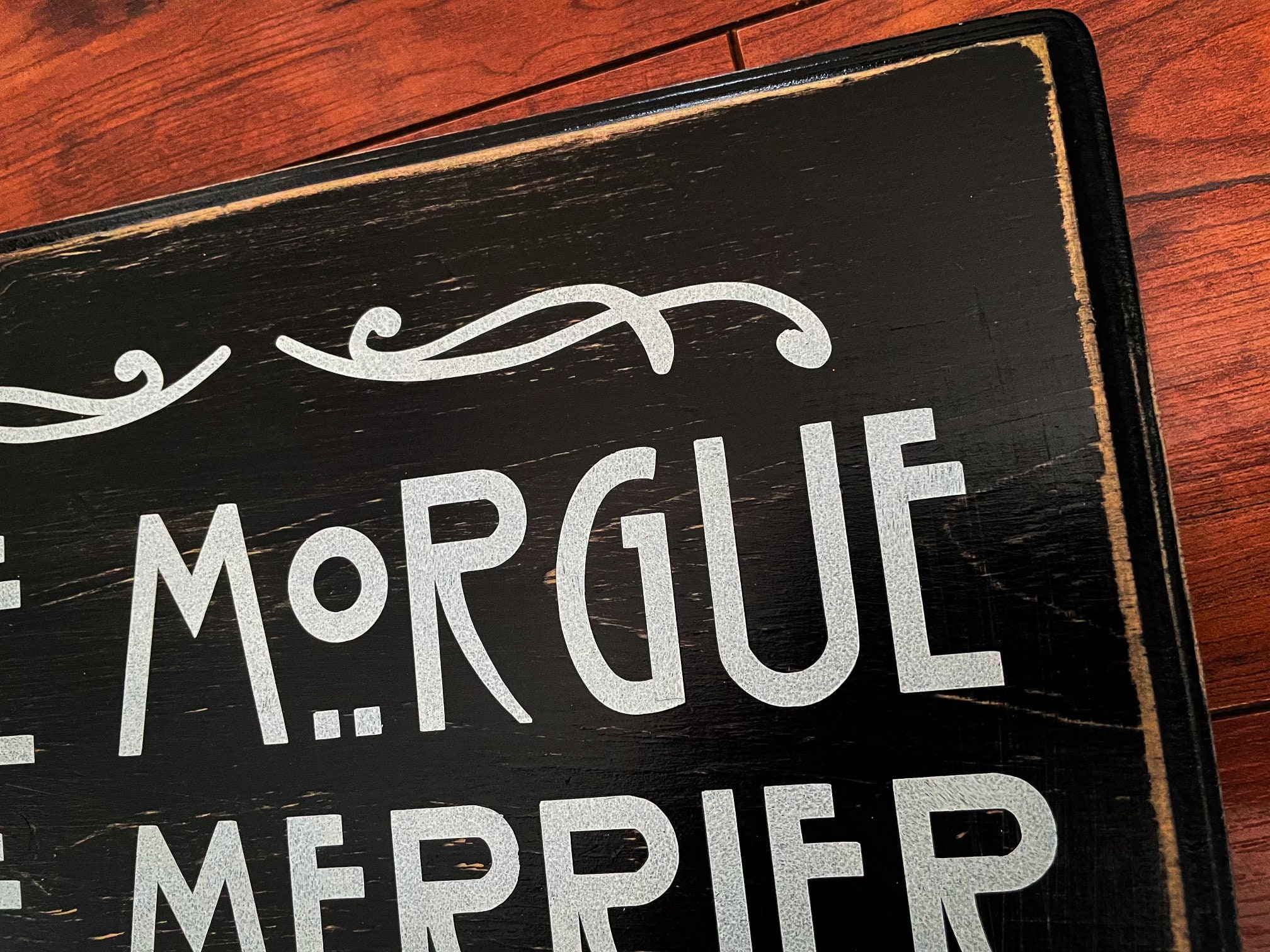 The Morgue the Merrier Wood Wall Plaque Black Large 10 Sign Gothic Home ...