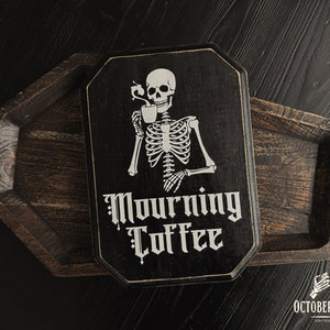 Mourning Coffee Skeleton Solid Wood Sign | Distressed Rectangle Wall ...